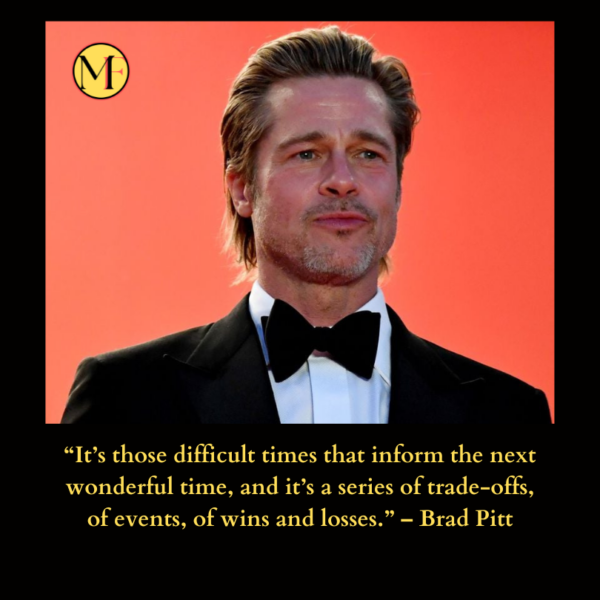 Brad Pitt Quotes