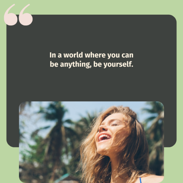 100+ Be Yourself Quotes and Sayings to Inspire Your Best Life