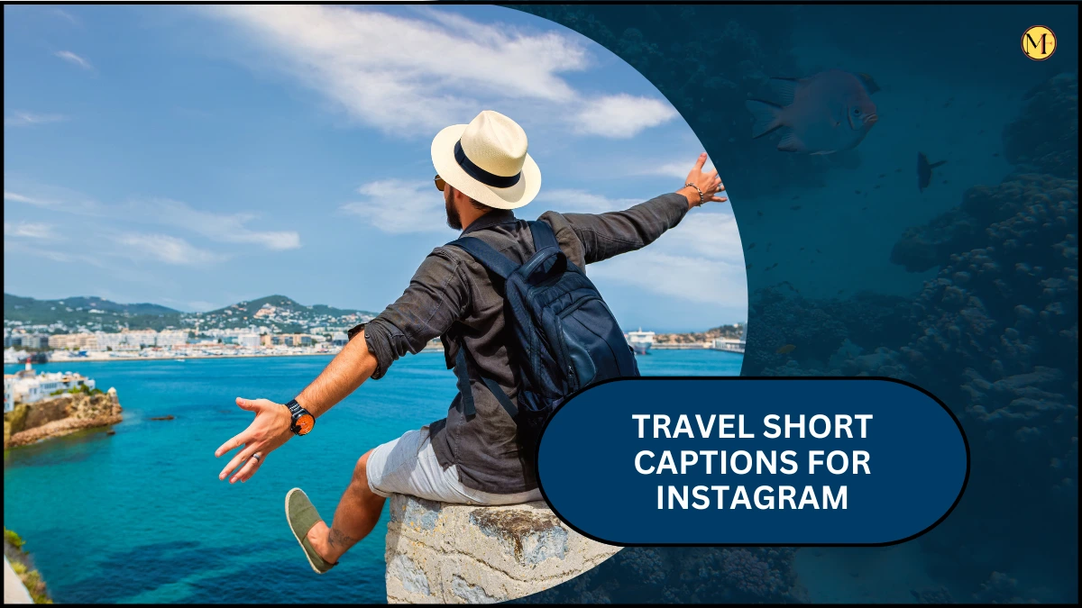 Travel Short Captions for Instagram