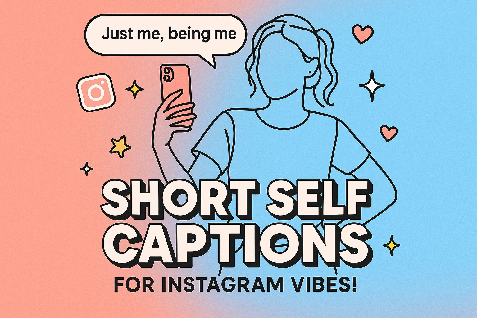 300+ Self Short Captions for Instagram